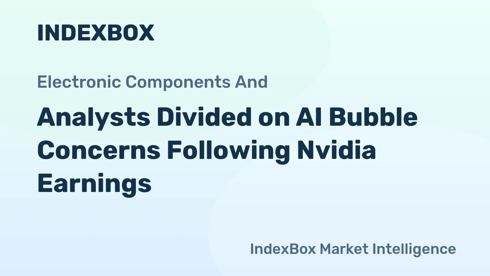 Analysts Divided on AI Bubble Concerns Following Nvidia Earnings