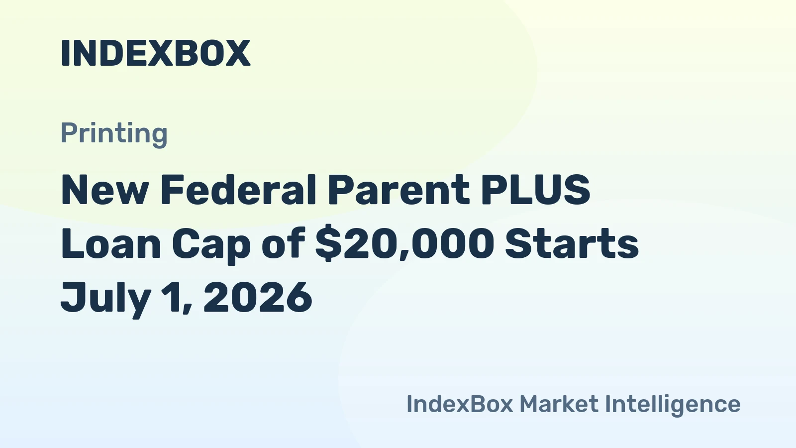 New Federal Parent PLUS Loan Cap of $20,000 Starts July 1, 2026