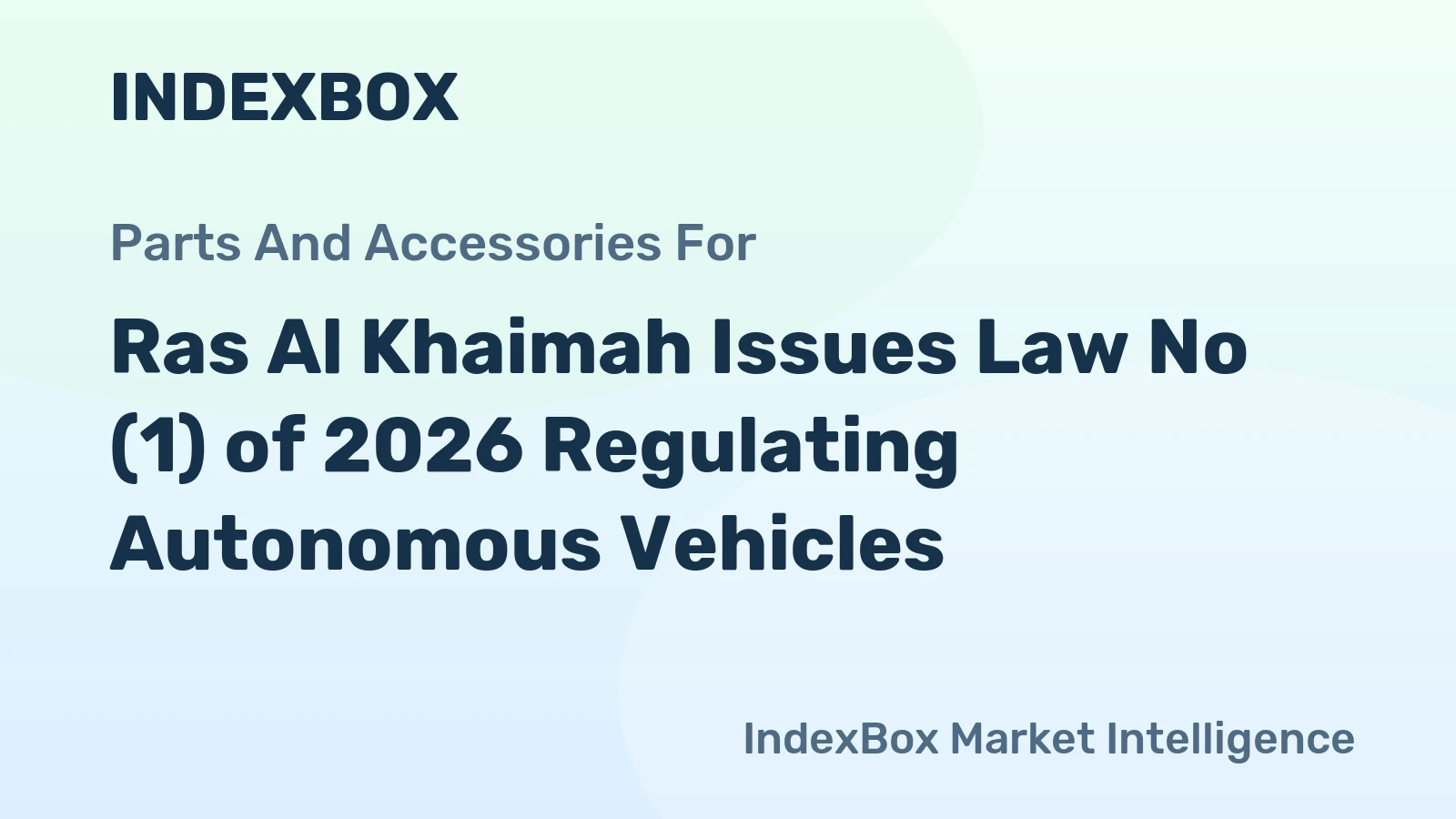 Ras Al Khaimah Issues Law No (1) of 2026 Regulating Autonomous Vehicles