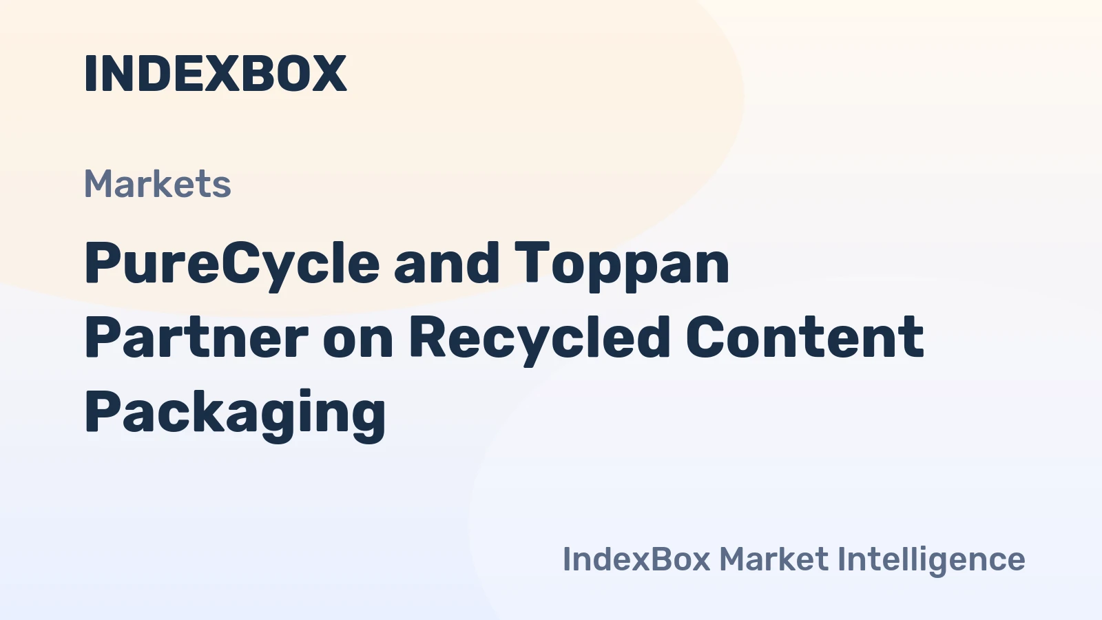 PureCycle and Toppan Partner on Recycled Content Packaging