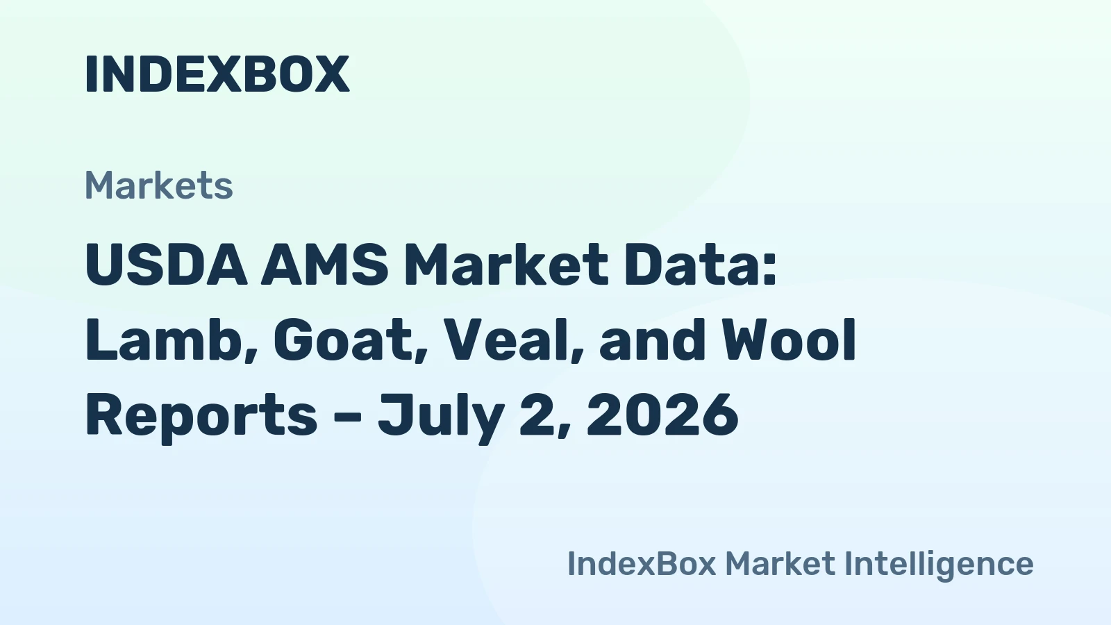 USDA AMS Market Data: Lamb, Goat, Veal, and Wool Reports – July 2, 2026