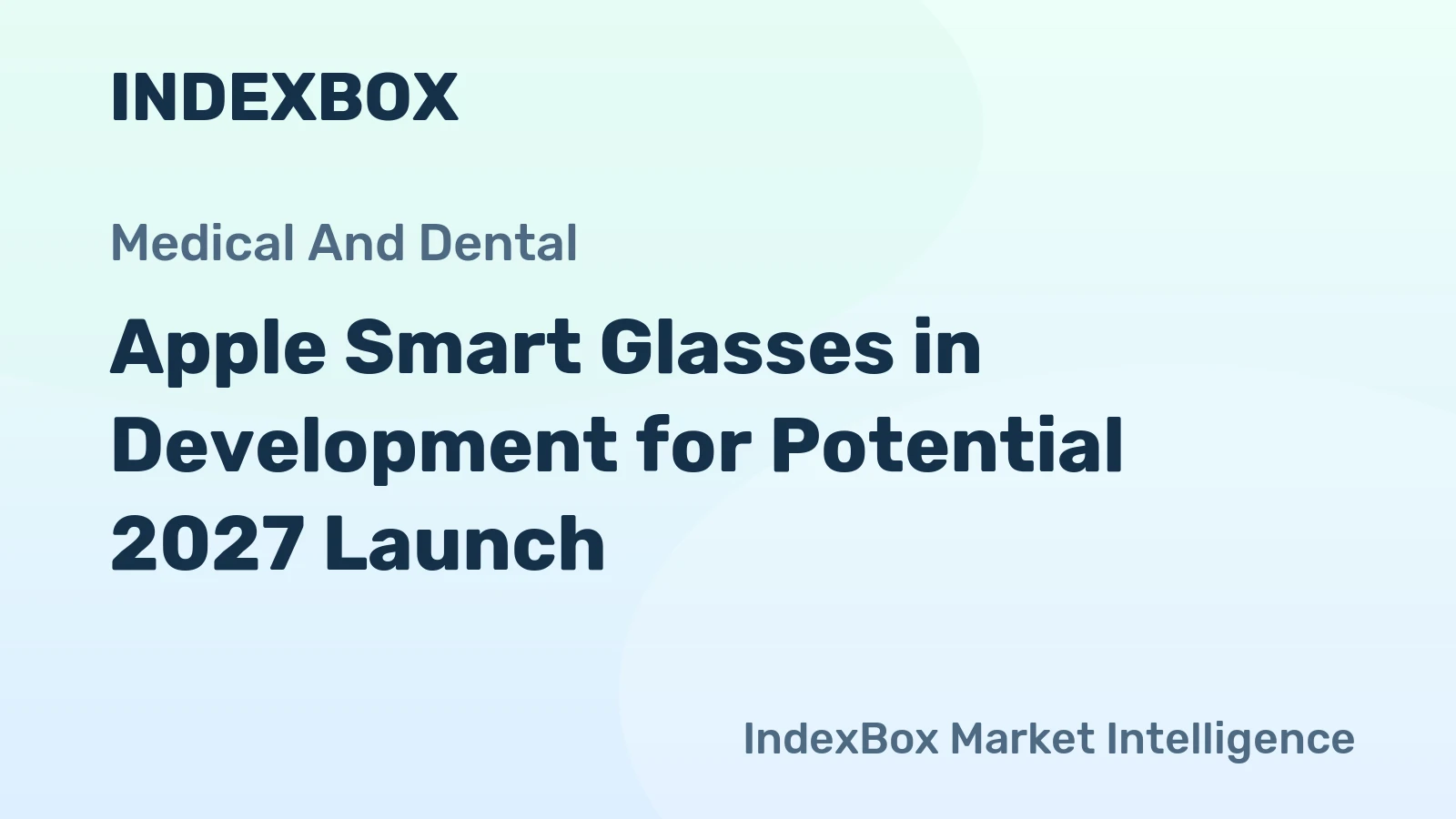 Apple Smart Glasses in Development for Potential 2027 Launch