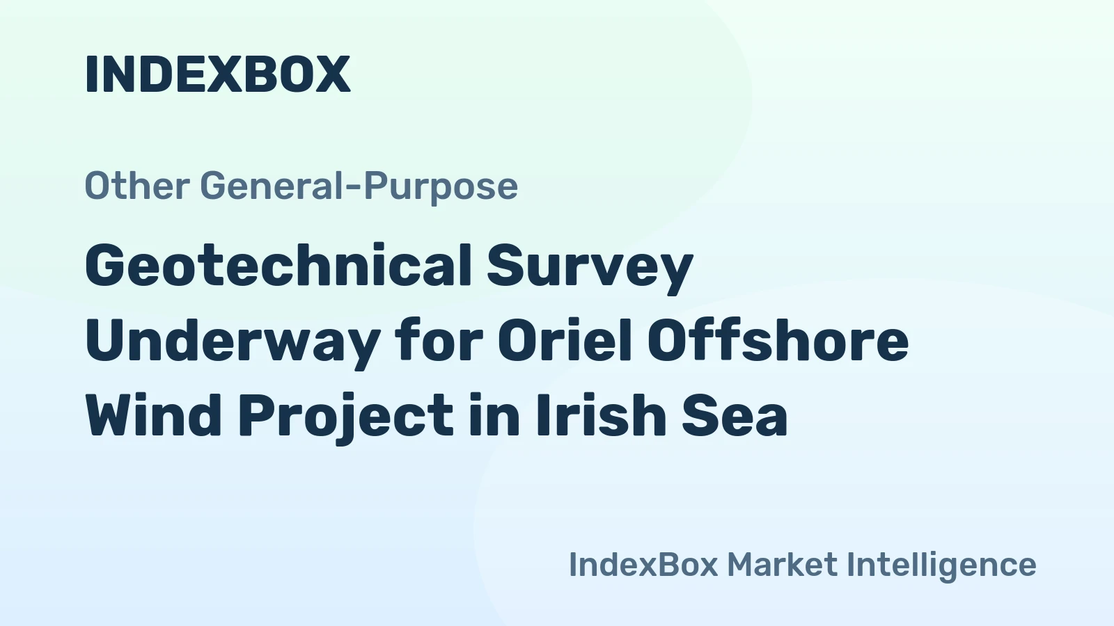 Geotechnical Survey Underway for Oriel Offshore Wind Project in Irish Sea