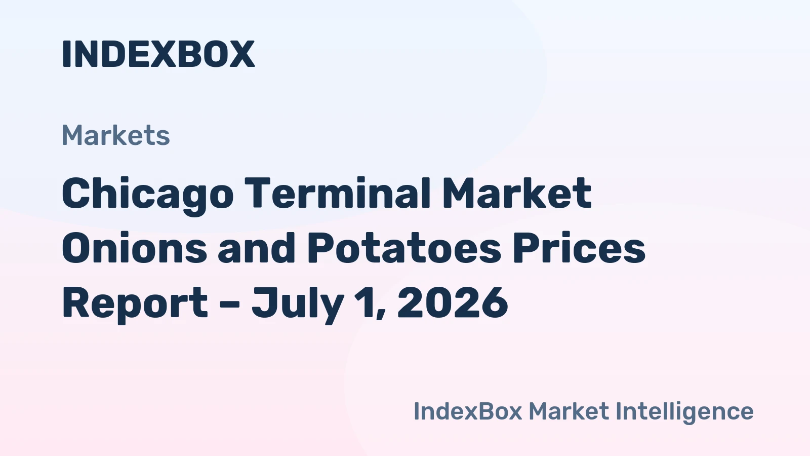 Chicago Terminal Market Onions and Potatoes Prices Report – July 1, 2026