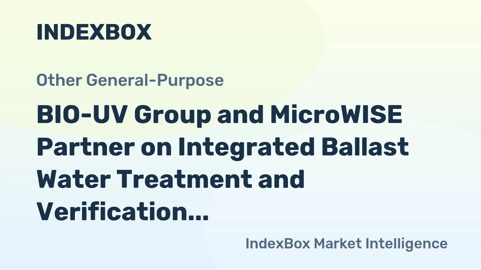 BIO-UV Group and MicroWISE Partner on Integrated Ballast Water Treatment and Verification
