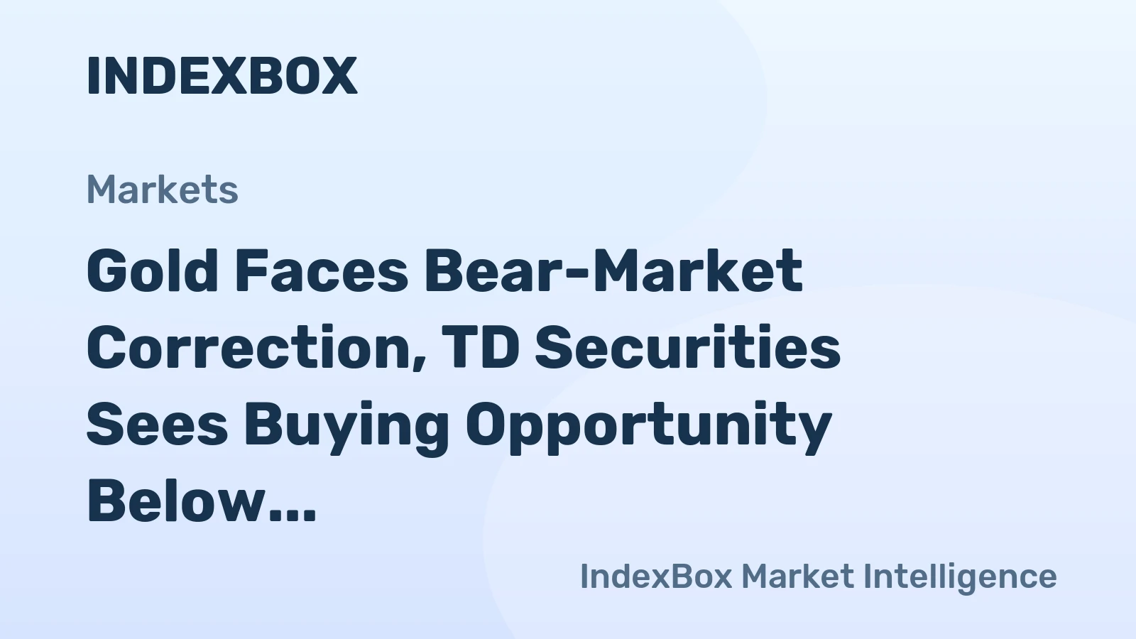 Gold Faces Bear-Market Correction, TD Securities Sees Buying Opportunity Below $3,900