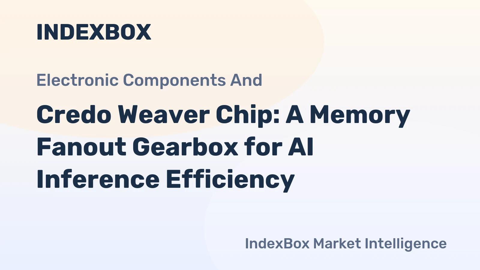 Credo Weaver Chip: A Memory Fanout Gearbox for AI Inference Efficiency