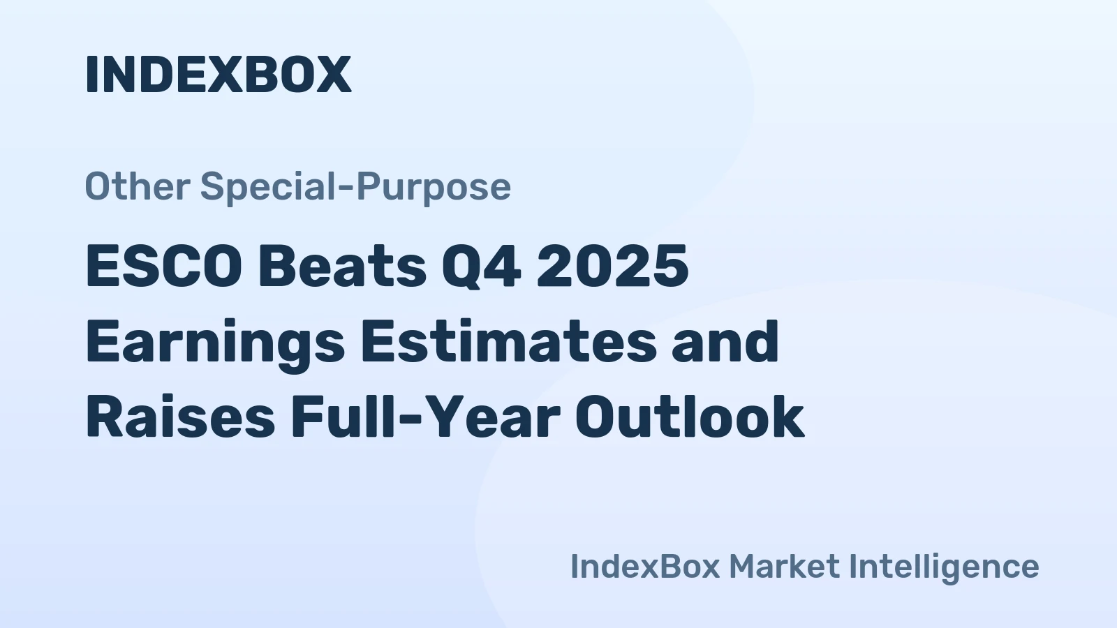ESCO Beats Q4 2025 Earnings Estimates and Raises Full-Year Outlook