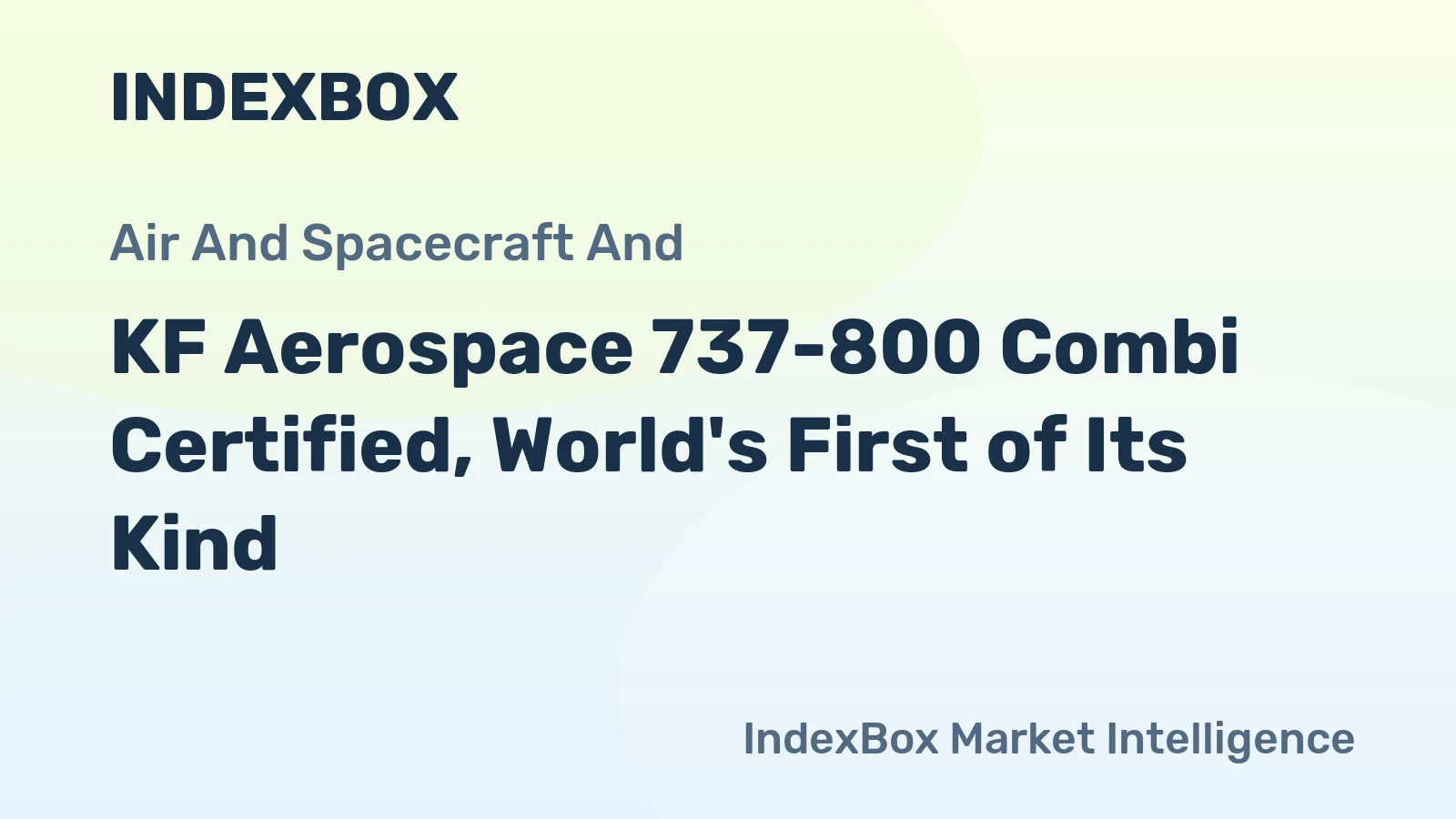 KF Aerospace 737-800 Combi Certified, World's First of Its Kind