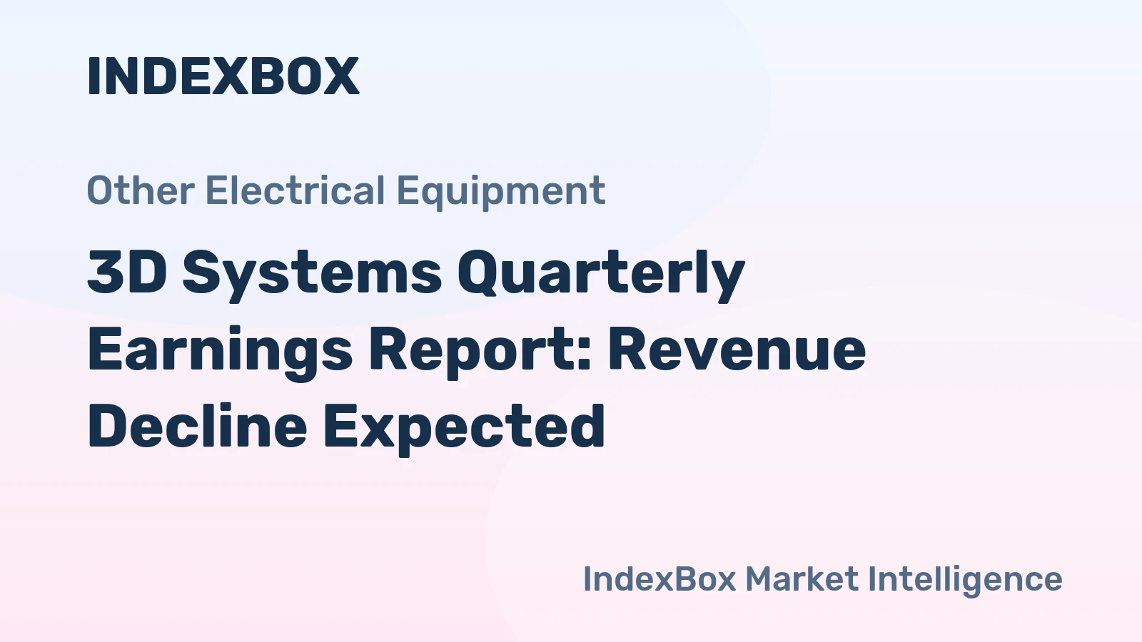 3D Systems Quarterly Earnings Report: Revenue Decline Expected
