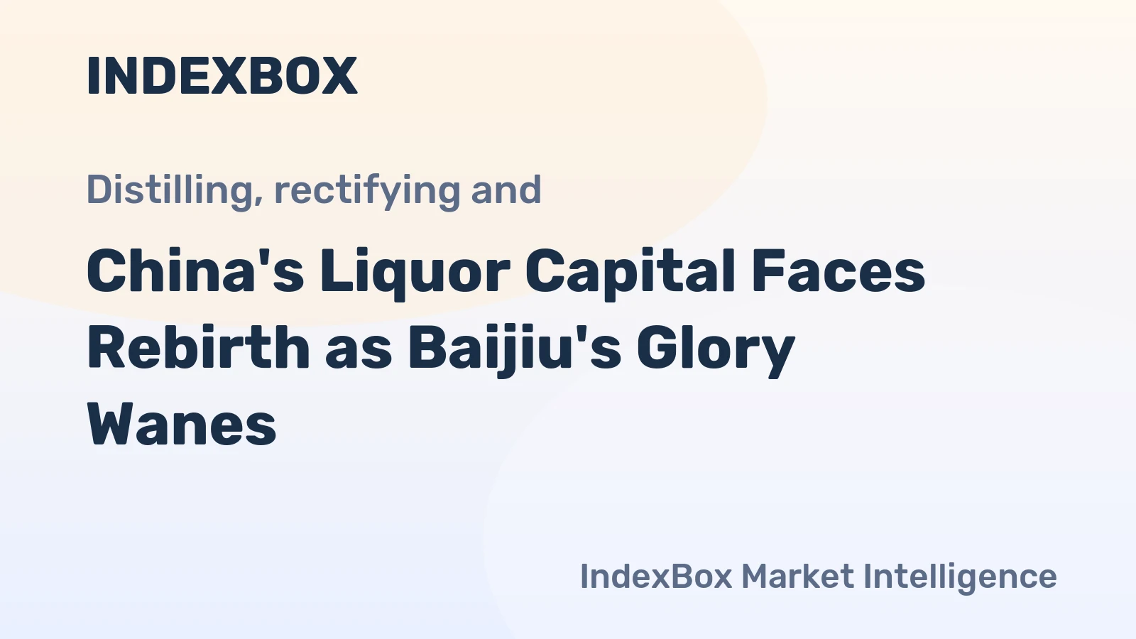 China's Liquor Capital Faces Rebirth as Baijiu's Glory Wanes