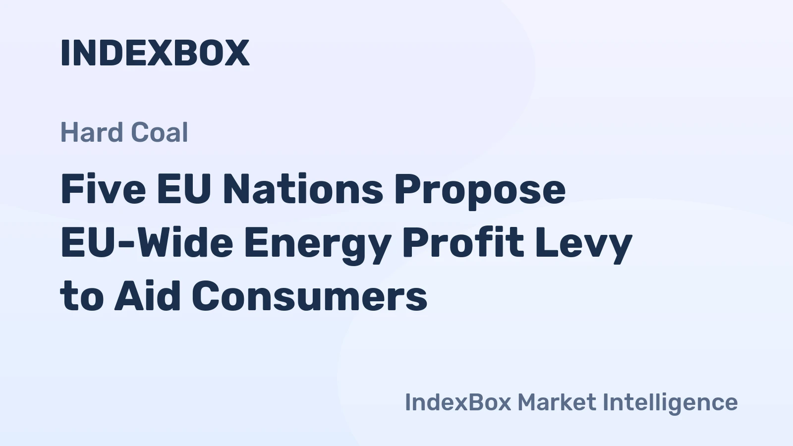 Five EU Nations Propose EU-Wide Energy Profit Levy to Aid Consumers