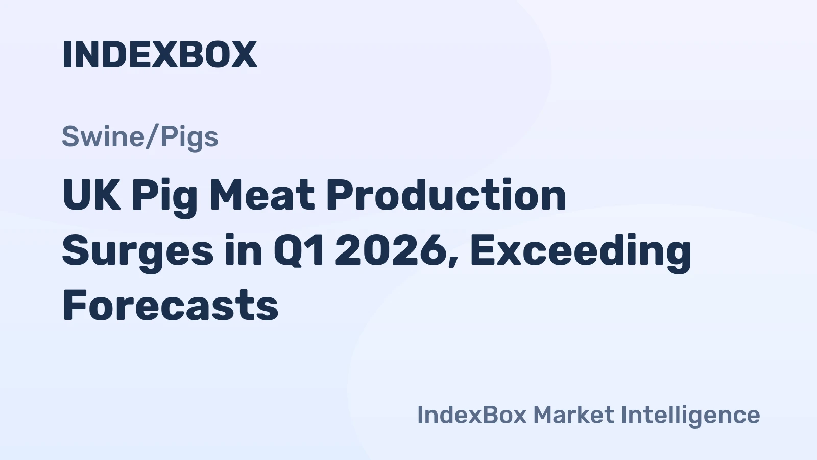 UK Pig Meat Production Surges in Q1 2026, Exceeding Forecasts