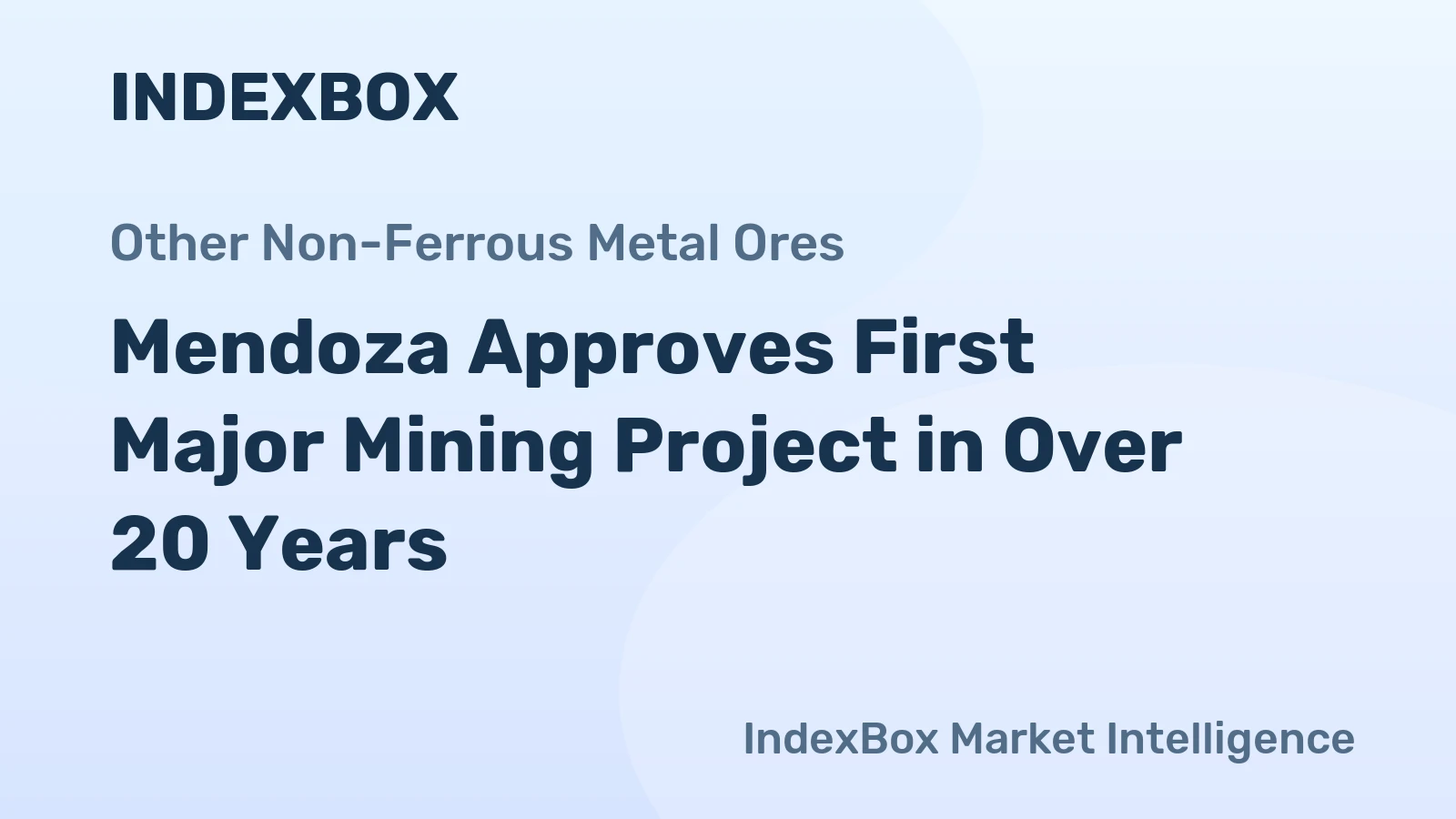 Mendoza Approves First Major Mining Project in Over 20 Years
