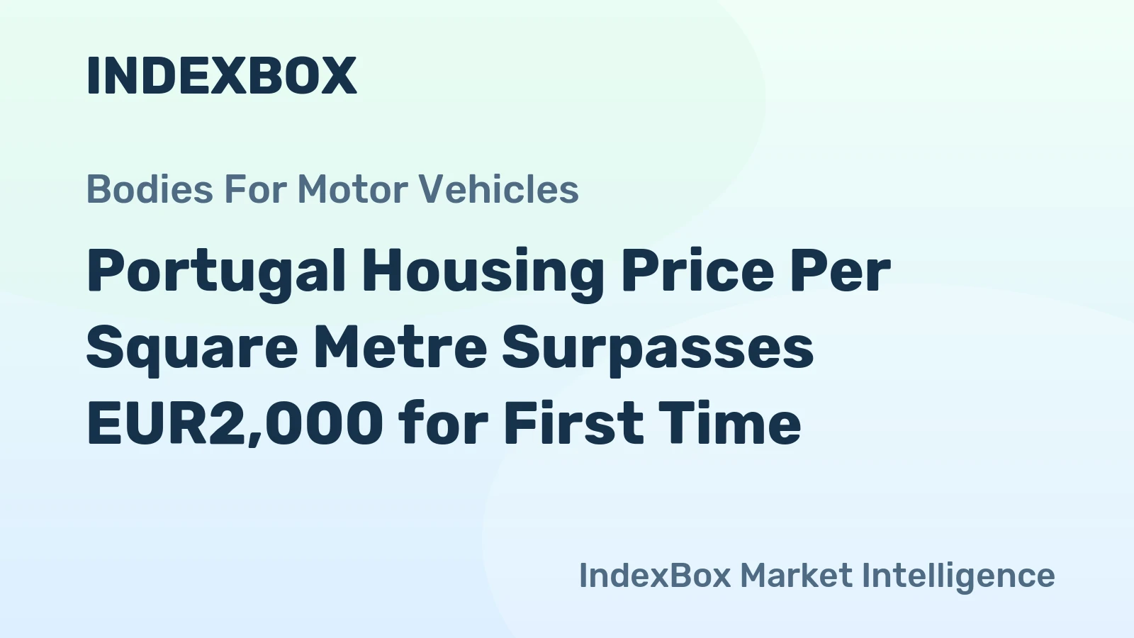Portugal Housing Price Per Square Metre Surpasses EUR2,000 for First Time