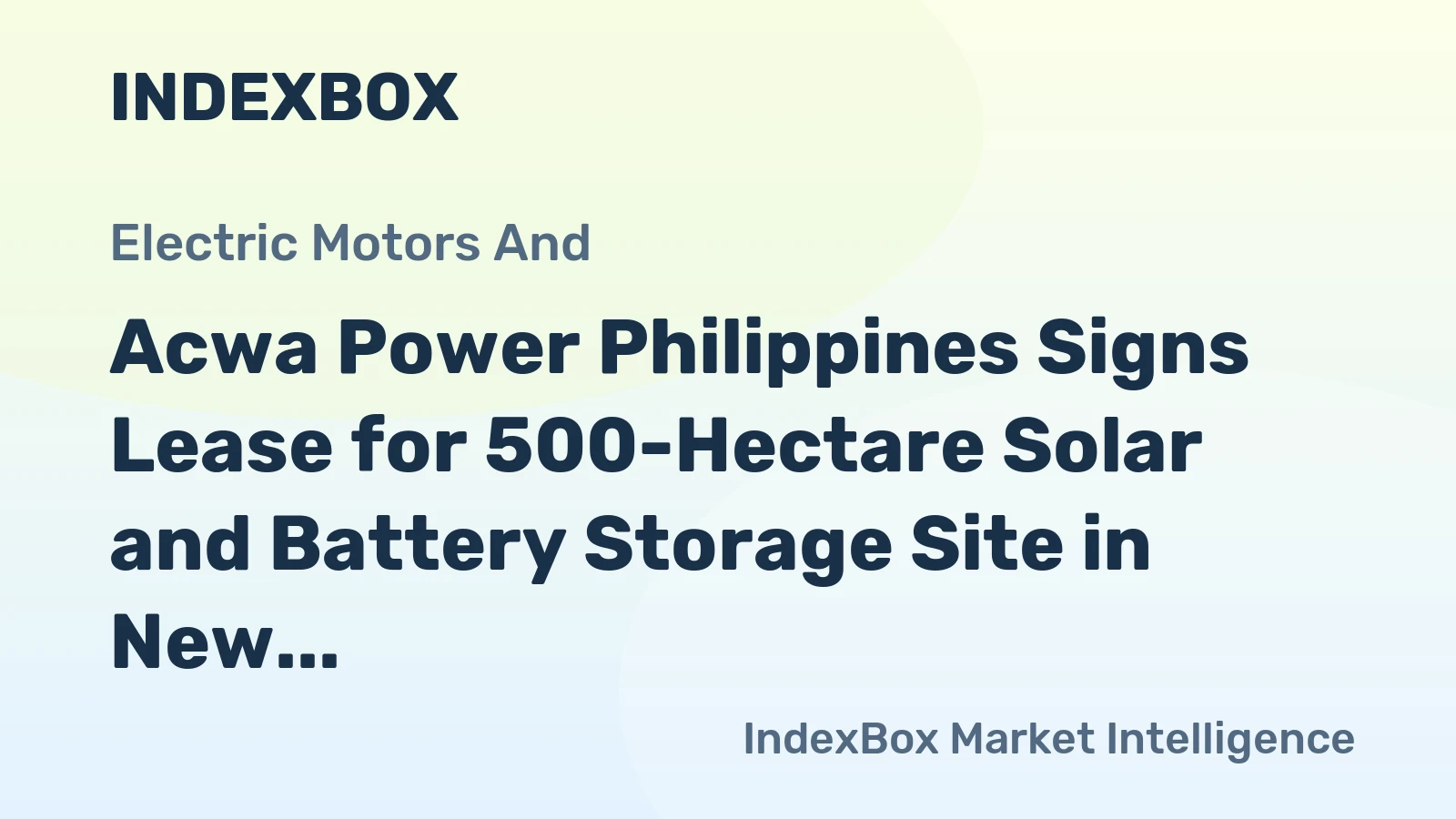 Acwa Power Philippines Signs Lease for 500-Hectare Solar and Battery Storage Site in New Clark City