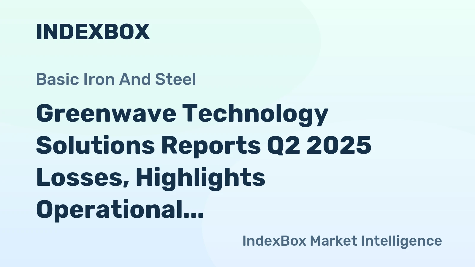 Greenwave Technology Solutions Reports Q2 2025 Losses, Highlights Operational Risks