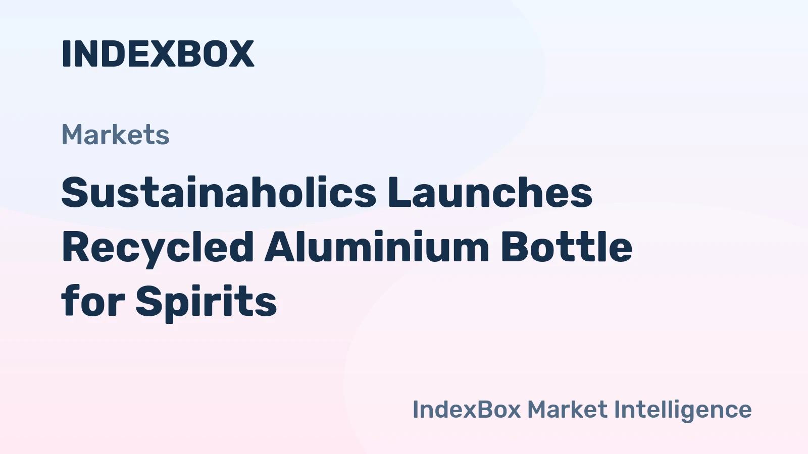 Sustainaholics Launches Recycled Aluminium Bottle for Spirits
