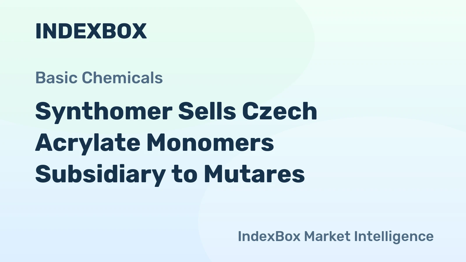 Synthomer Sells Czech Acrylate Monomers Subsidiary to Mutares