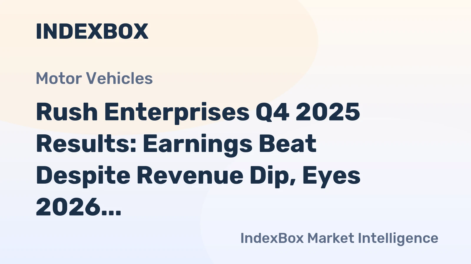 Rush Enterprises Q4 2025 Results: Earnings Beat Despite Revenue Dip, Eyes 2026 Recovery