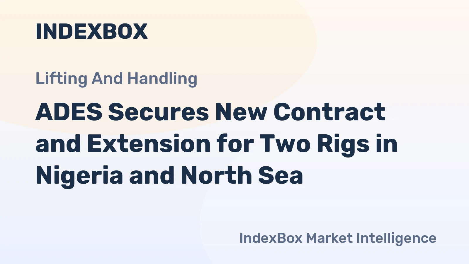 ADES Secures New Contract and Extension for Two Rigs in Nigeria and North Sea