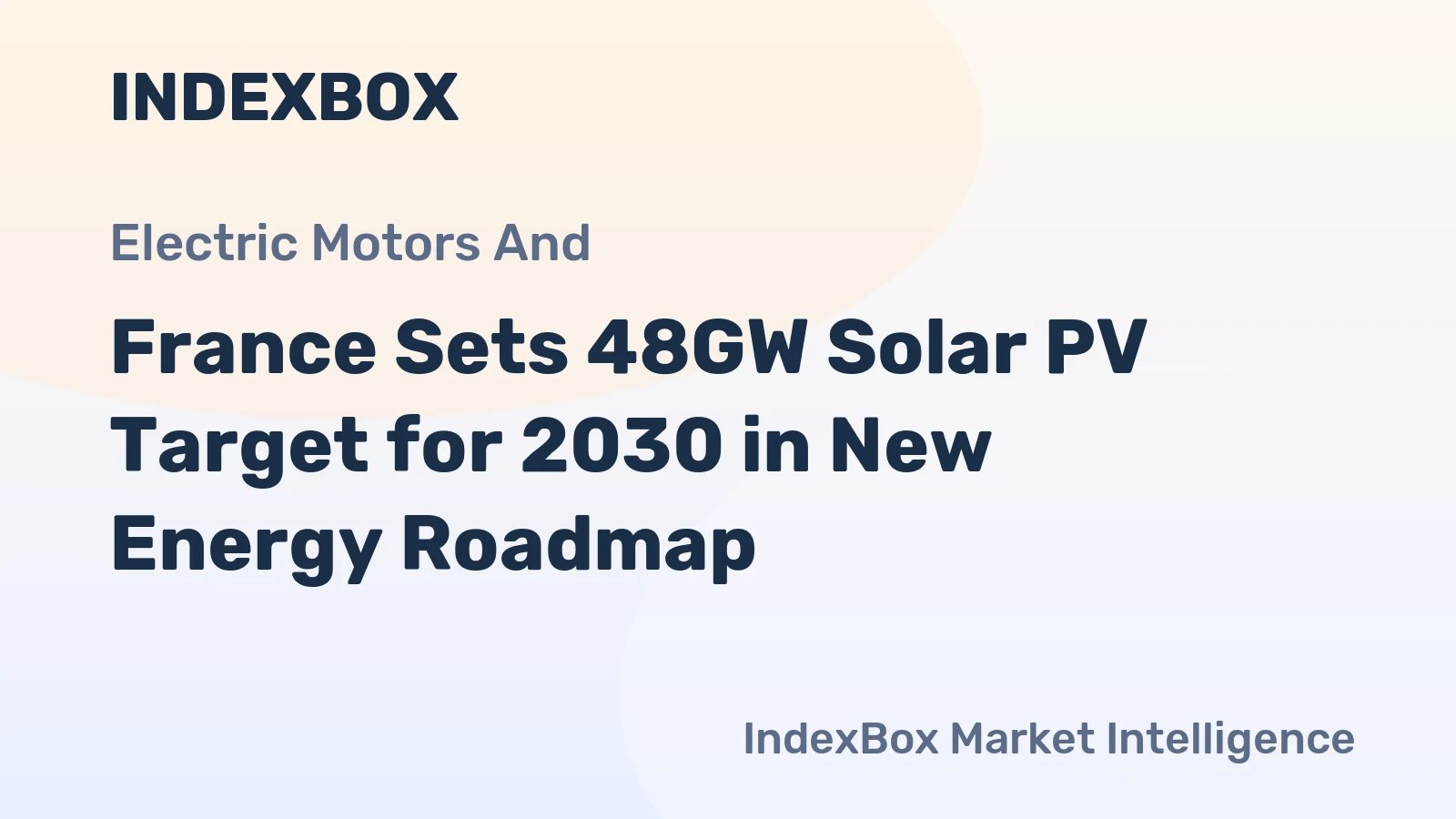 France Sets 48GW Solar PV Target for 2030 in New Energy Roadmap