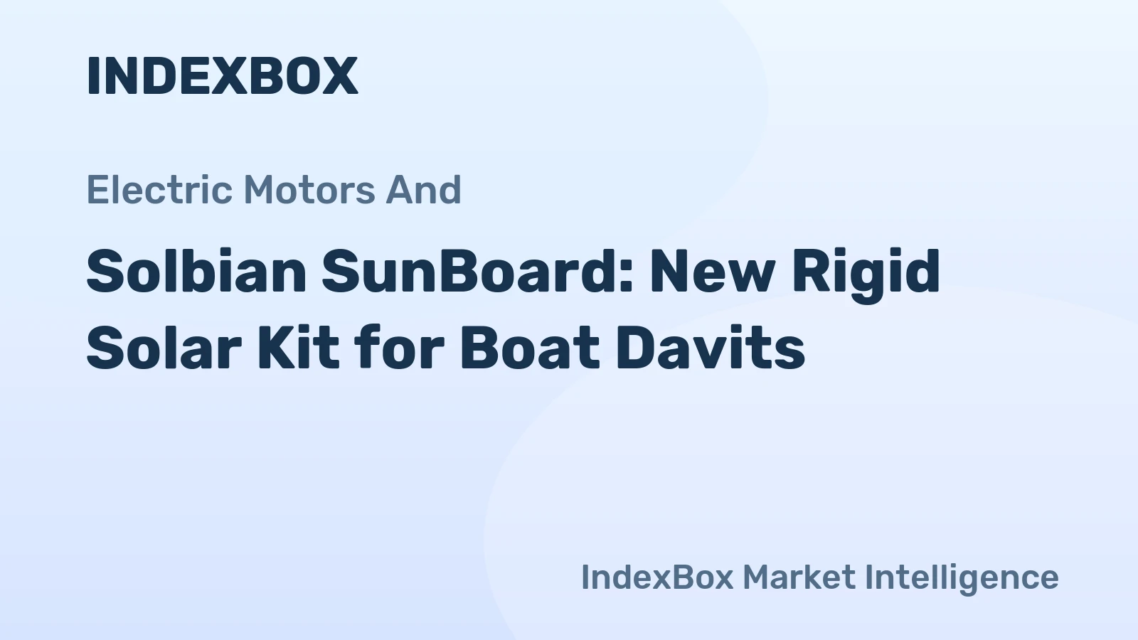 Solbian SunBoard: New Rigid Solar Kit for Boat Davits