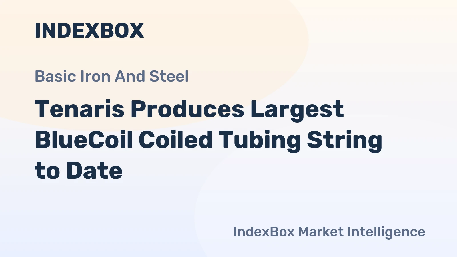 Tenaris Produces Largest BlueCoil Coiled Tubing String to Date
