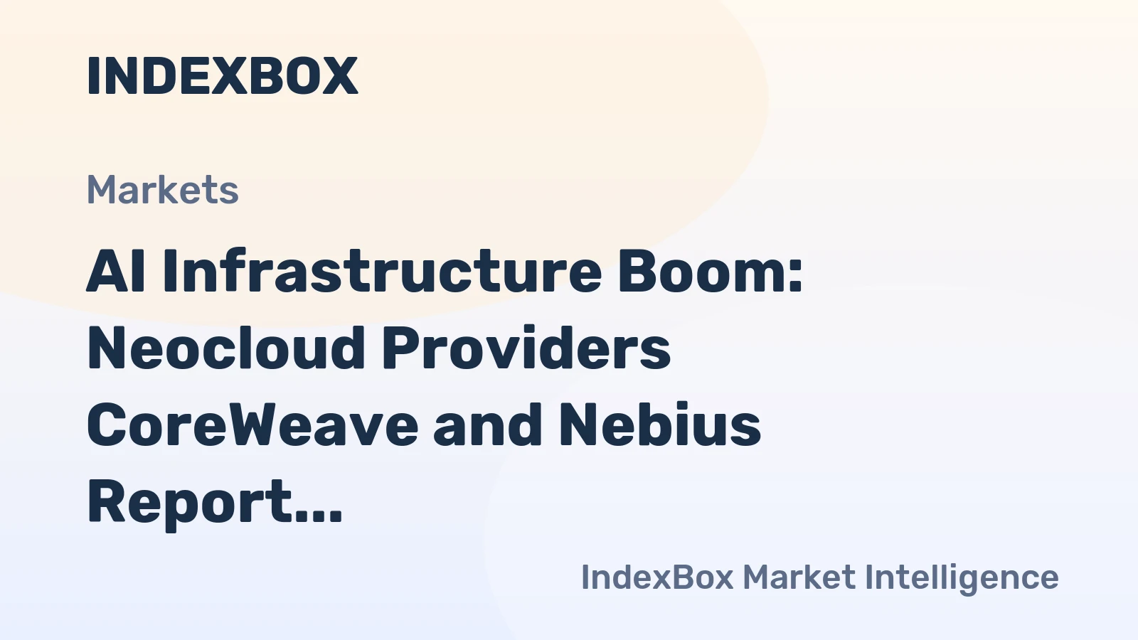 AI Infrastructure Boom: Neocloud Providers CoreWeave and Nebius Report Surging Revenue