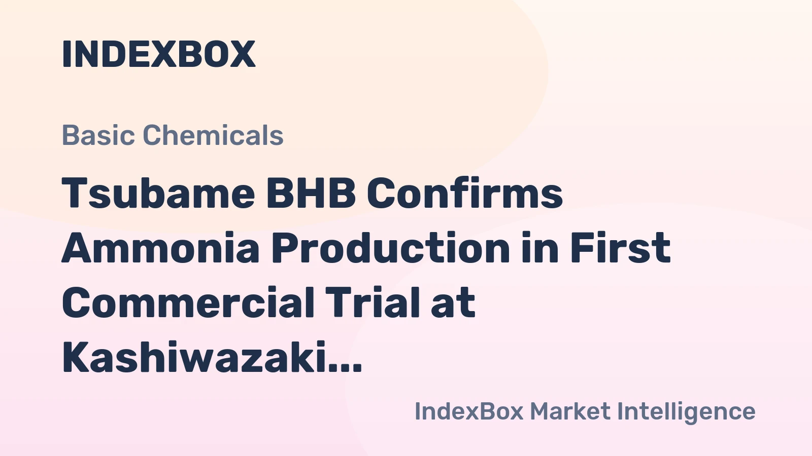 Tsubame BHB Confirms Ammonia Production in First Commercial Trial at Kashiwazaki Hydrogen Park