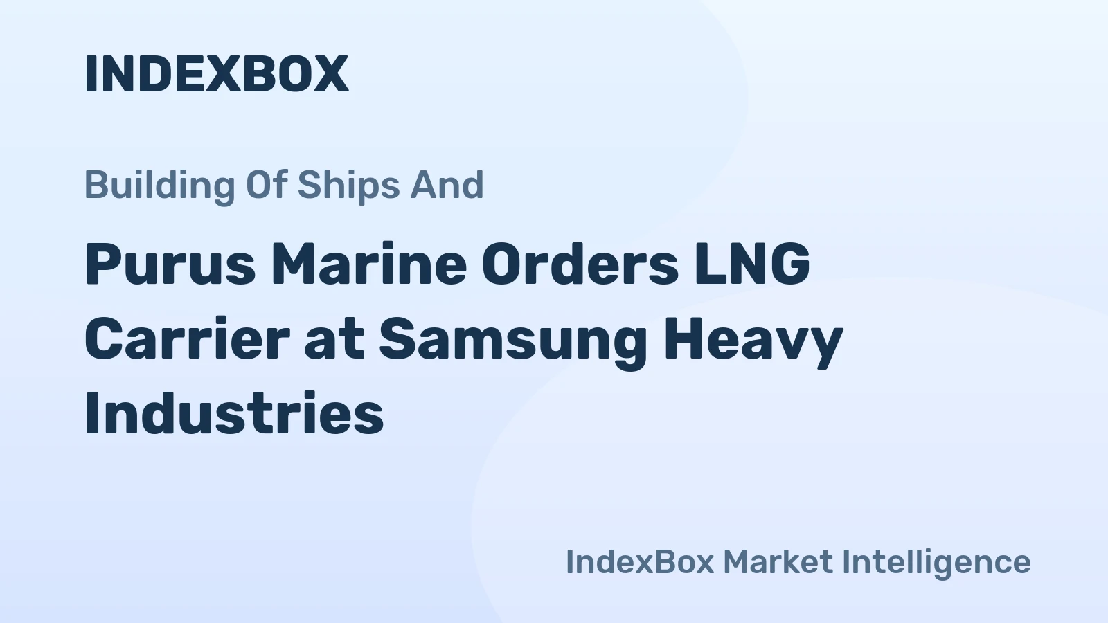 Purus Marine Orders LNG Carrier at Samsung Heavy Industries