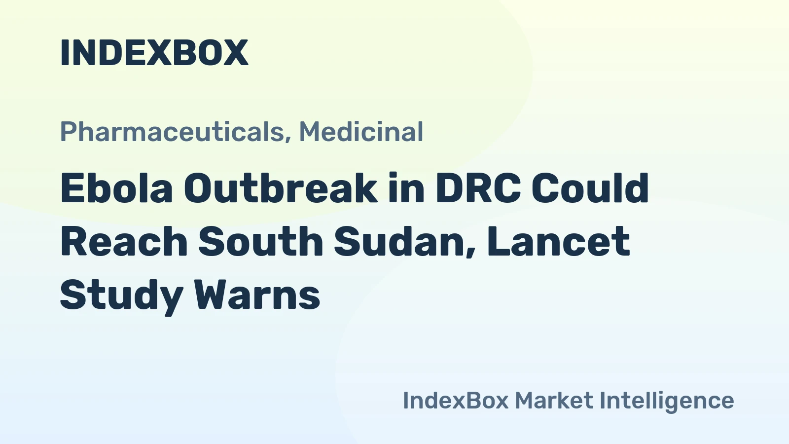 Ebola Outbreak in DRC Could Reach South Sudan, Lancet Study Warns