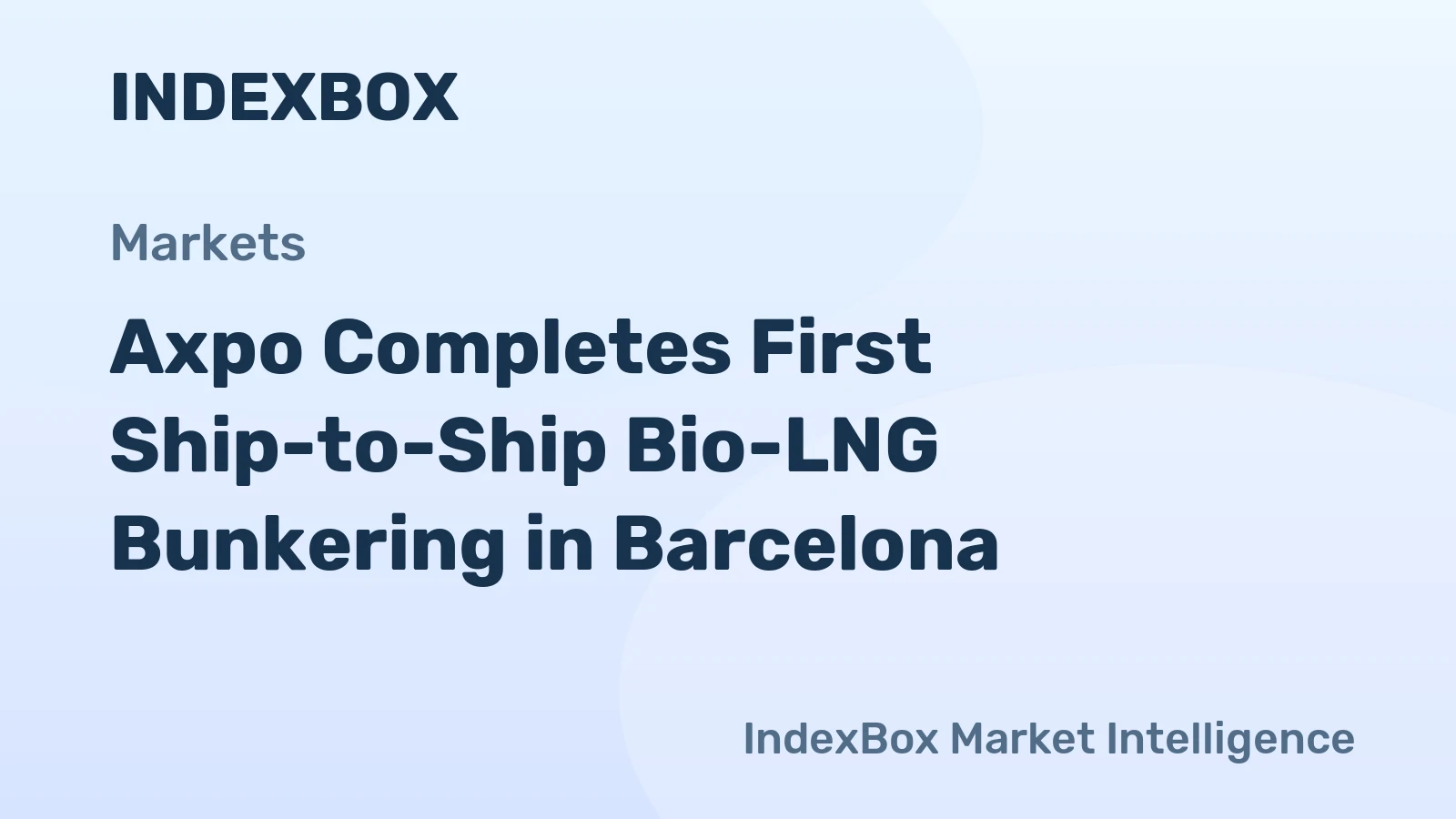 Axpo Completes First Ship-to-Ship Bio-LNG Bunkering in Barcelona