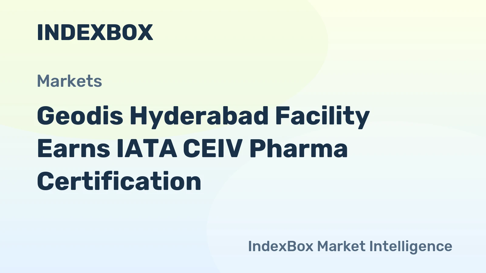 Geodis Hyderabad Facility Earns IATA CEIV Pharma Certification