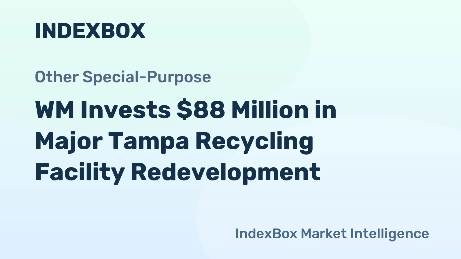 WM Invests $88 Million in Major Tampa Recycling Facility Redevelopment