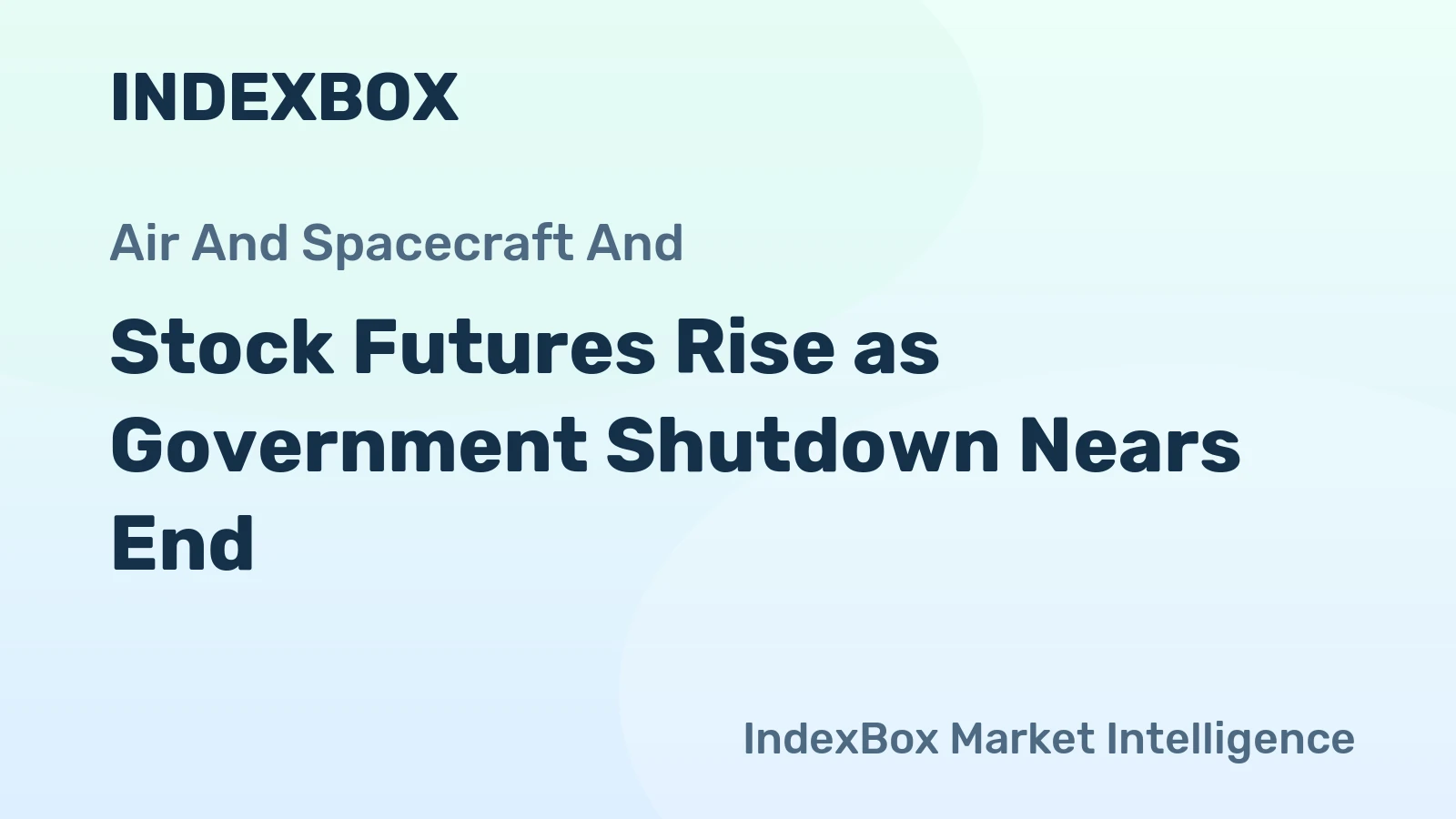 Stock Futures Rise as Government Shutdown Nears End