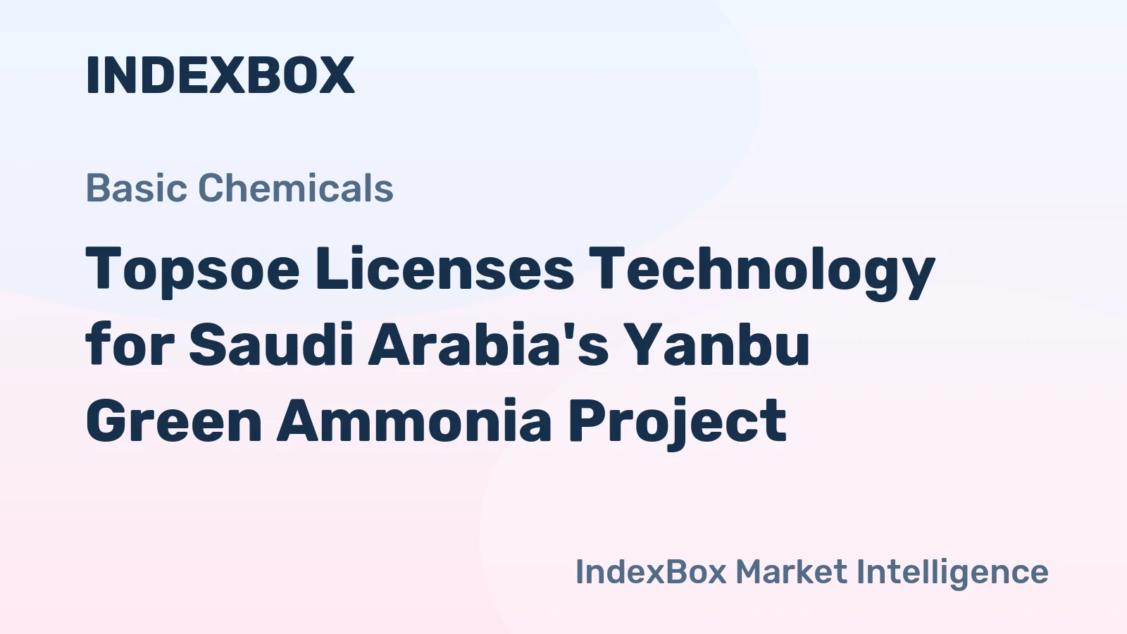 Topsoe Licenses Technology for Saudi Arabia's Yanbu Green Ammonia Project