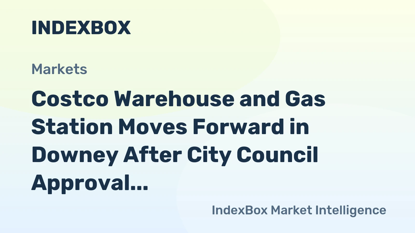 Costco Warehouse and Gas Station Moves Forward in Downey After City Council Approval