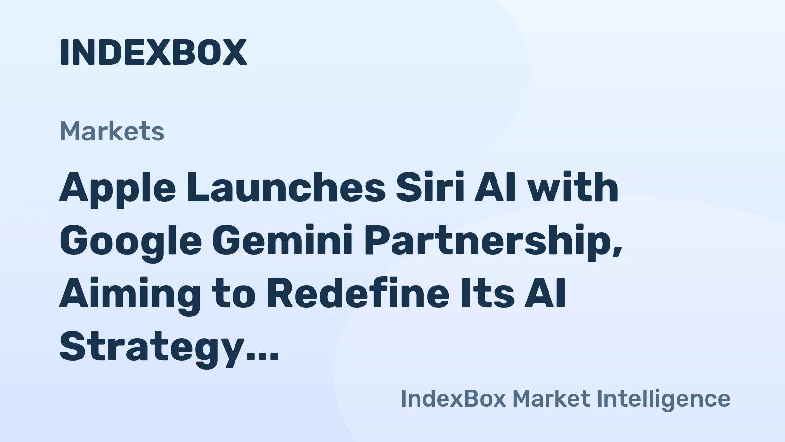 Apple Launches Siri AI with Google Gemini Partnership, Aiming to Redefine Its AI Strategy