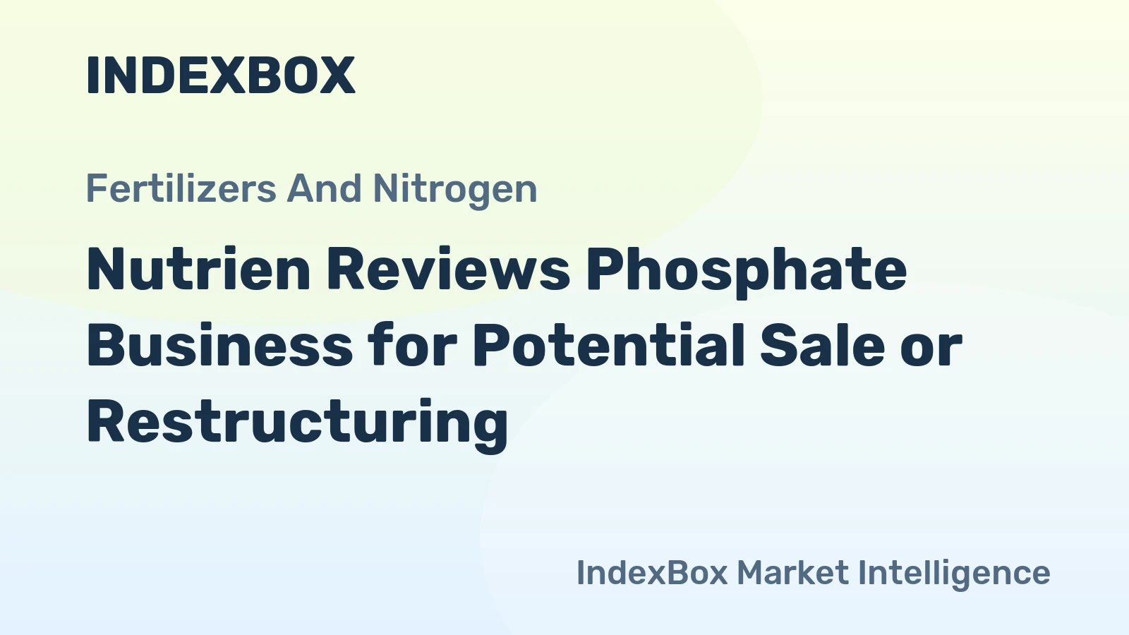 Nutrien Reviews Phosphate Business for Potential Sale or Restructuring