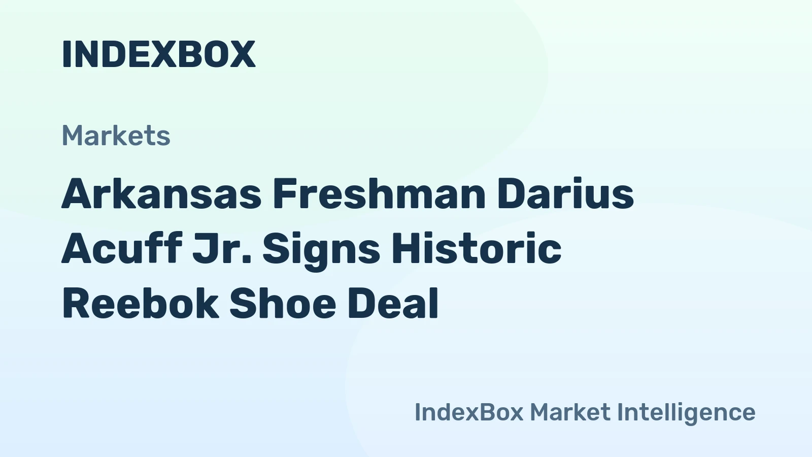 Arkansas Freshman Darius Acuff Jr. Signs Historic Reebok Shoe Deal