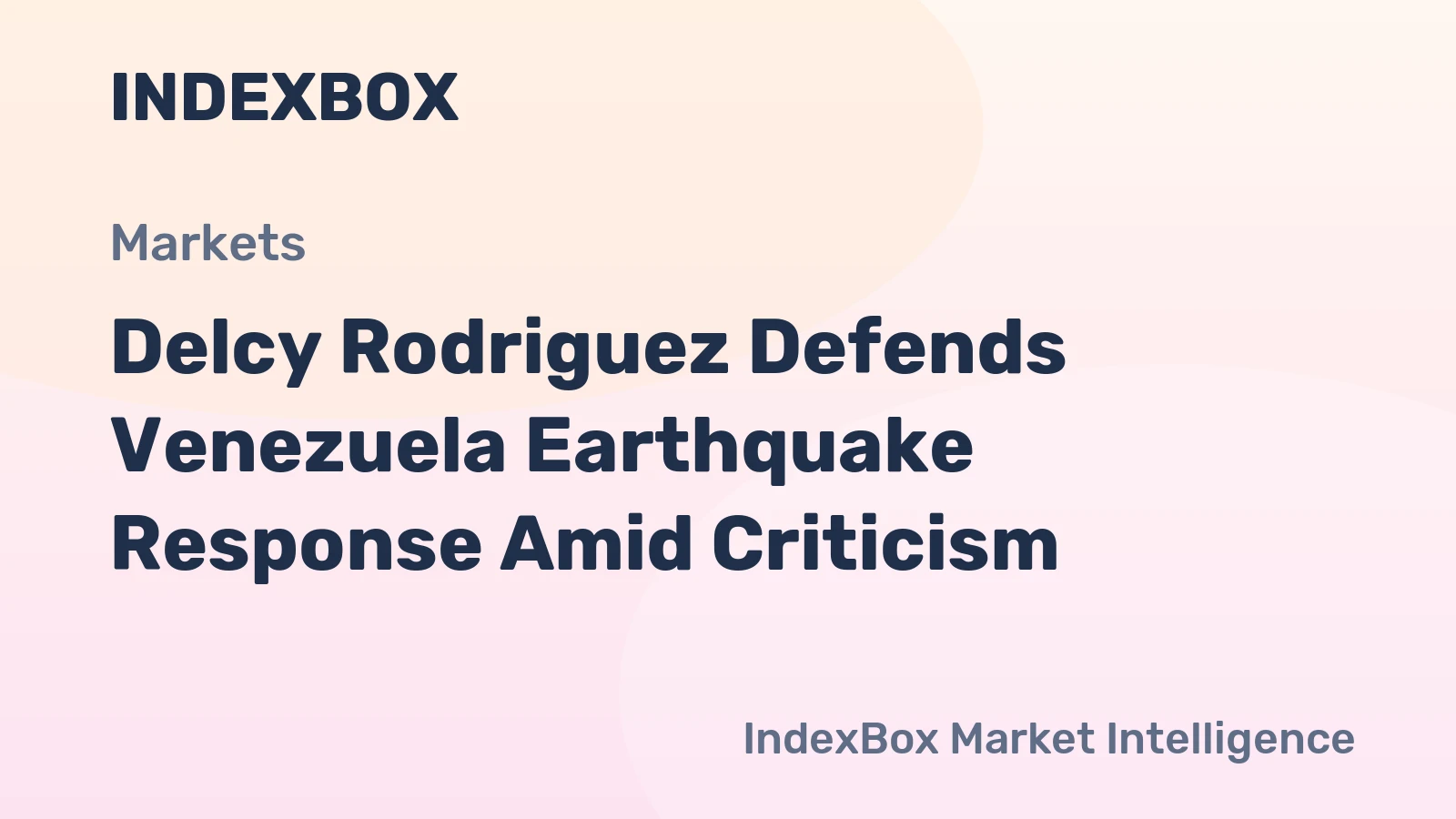 Delcy Rodriguez Defends Venezuela Earthquake Response Amid Criticism