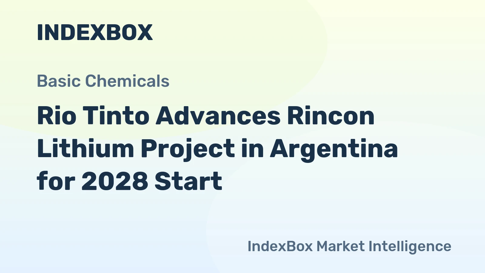Rio Tinto Advances Rincon Lithium Project in Argentina for 2028 Start