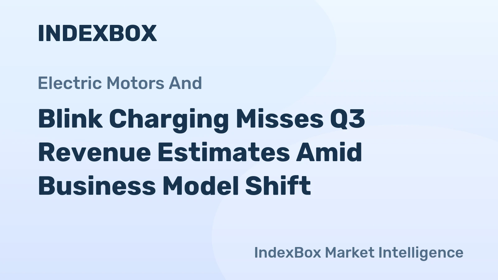 Blink Charging Misses Q3 Revenue Estimates Amid Business Model Shift