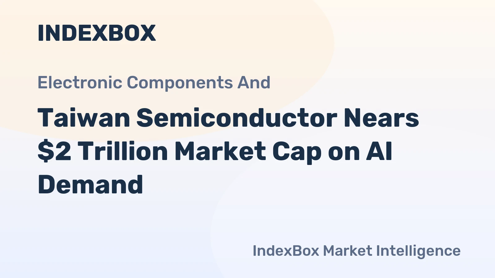 Taiwan Semiconductor Nears $2 Trillion Market Cap on AI Demand