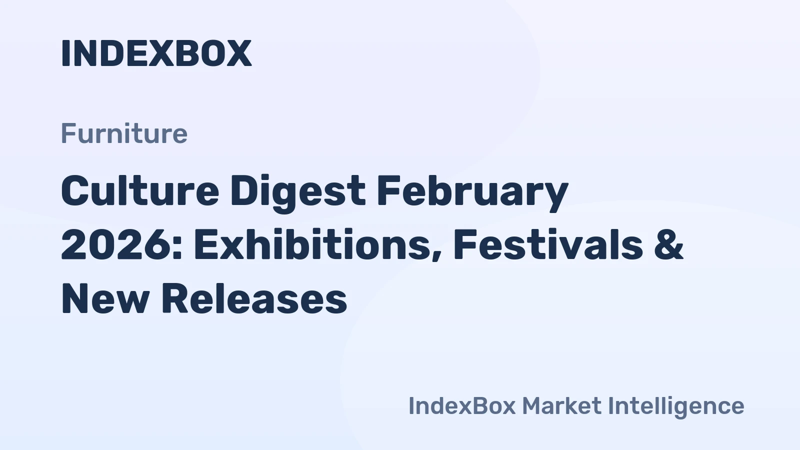 Culture Digest February 2026: Exhibitions, Festivals & New Releases