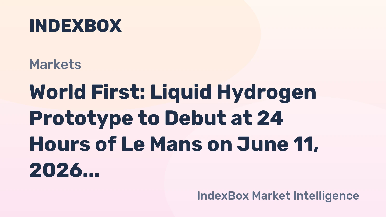 World First: Liquid Hydrogen Prototype to Debut at 24 Hours of Le Mans on June 11, 2026