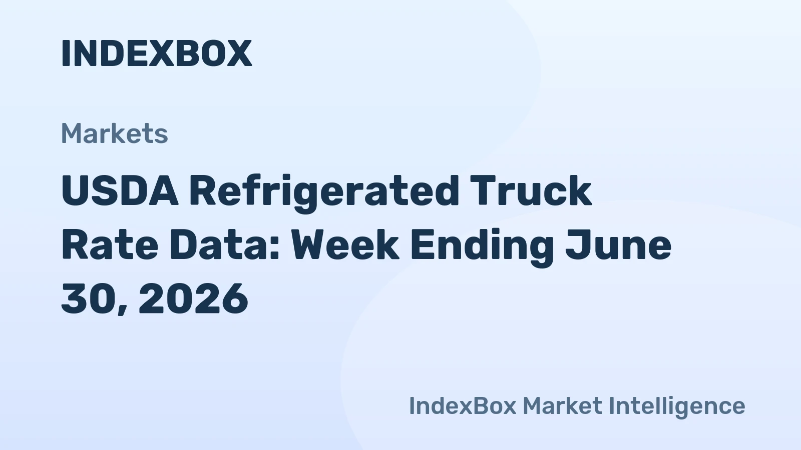 USDA Refrigerated Truck Rate Data: Week Ending June 30, 2026