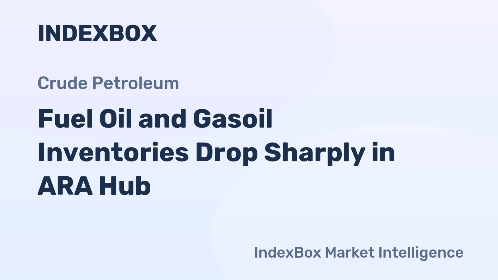 Fuel Oil and Gasoil Inventories Drop Sharply in ARA Hub