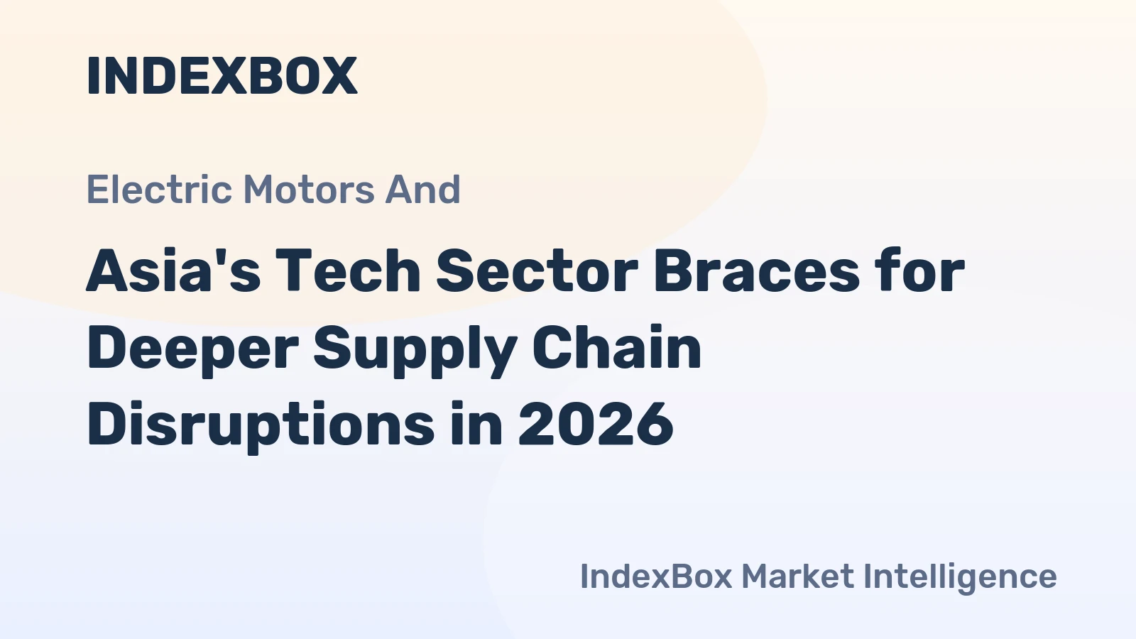 Asia's Tech Sector Braces for Deeper Supply Chain Disruptions in 2026